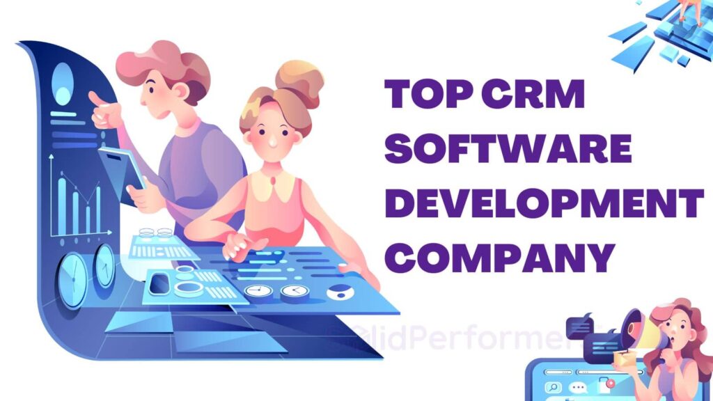 Top CRM Software Development Company Singapore- Best of 2023